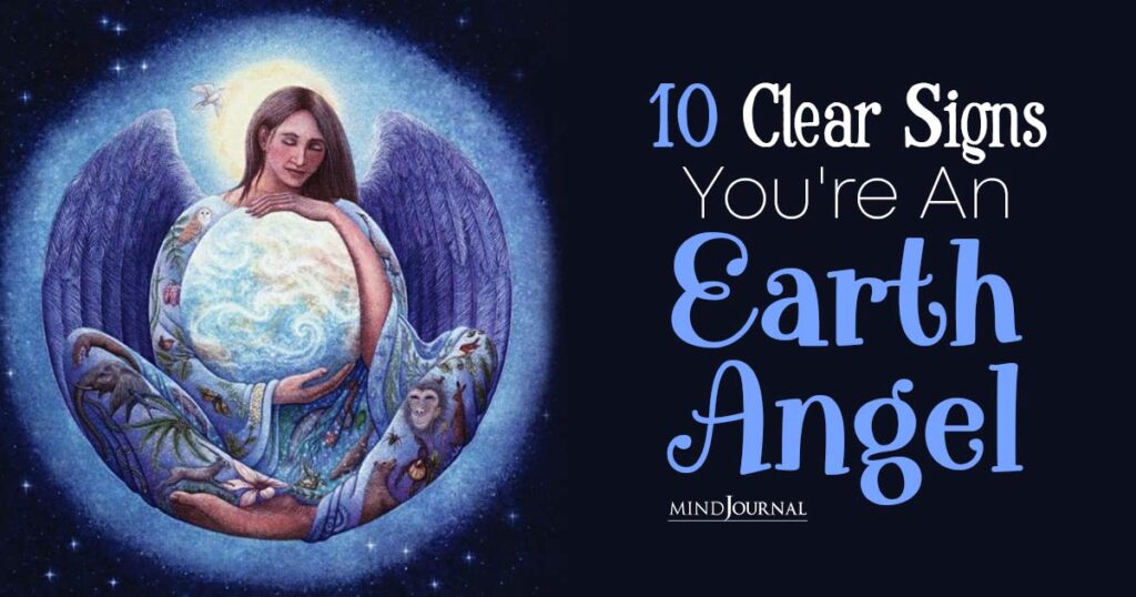 What Is Earth Angel? 10 Mesmerizing Signs You're One!