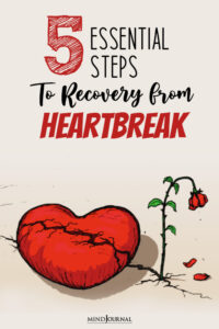 Dealing With A Breakup: 5 Essential Steps To Recovery From Heartbreak