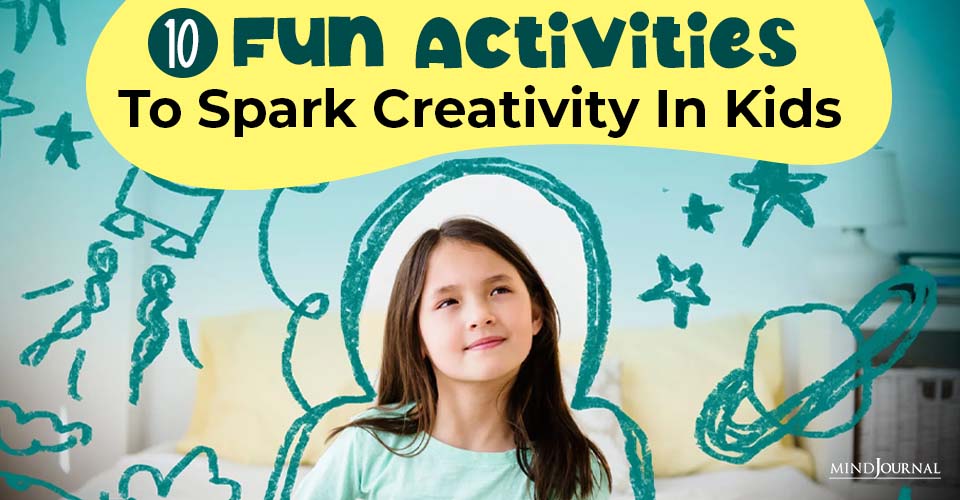 How To Improve Creativity In Kids? 10 Fun Activities