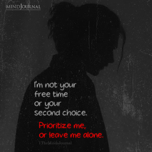 I M Not Your Free Time Or Your Second Choice