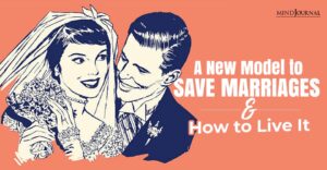 New Model Of Marriage: How To Save Marriage And Live It