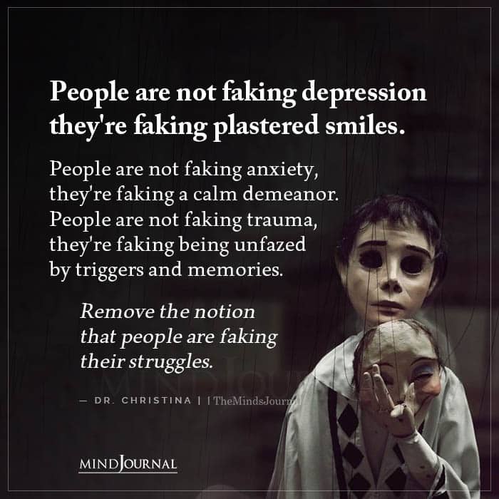 People Are Not Faking Depression They're Faking Plastered Smiles