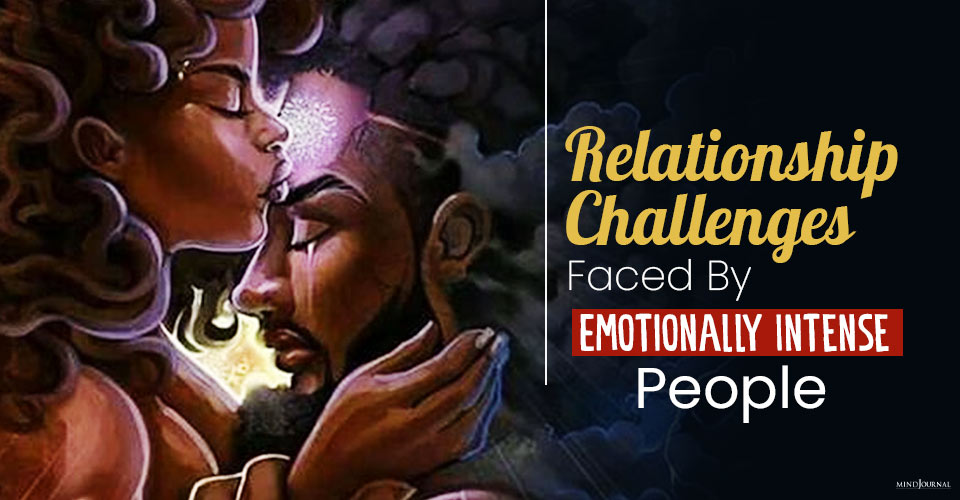 Dating An Intense Person: 7 Relationship Challenges Faced By ...