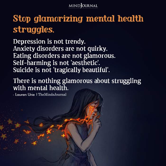 Stop Glamorizing Mental Health Struggles - Lauren Urie Quotes
