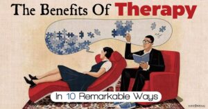 10 Important Benefits Of Therapy - Tips For Letting Go