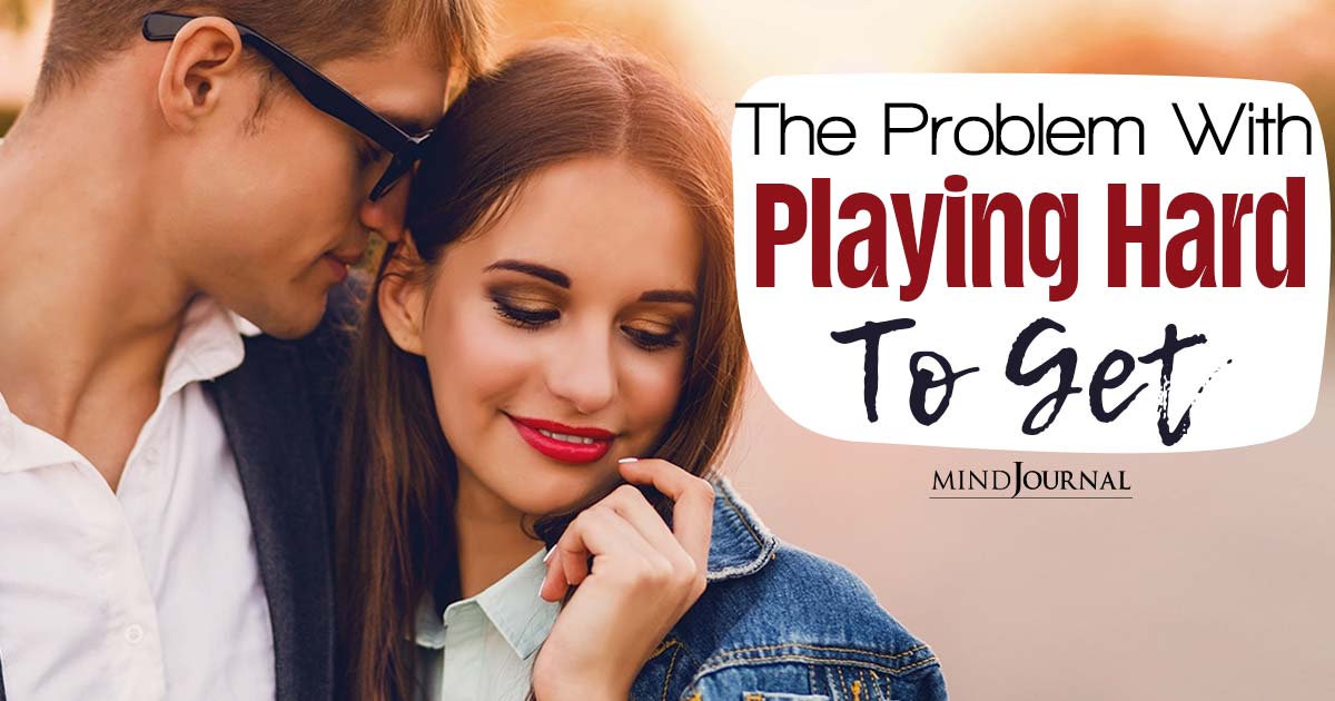 The Problem With Playing Hard To Get And In Due Course Approach
