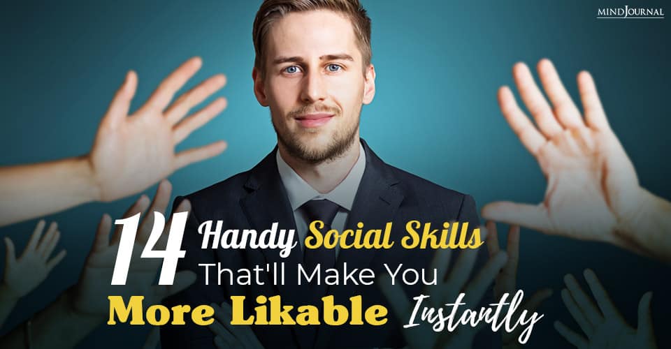 14 Handy Social Skills That'll Make You More Likable Instantly
